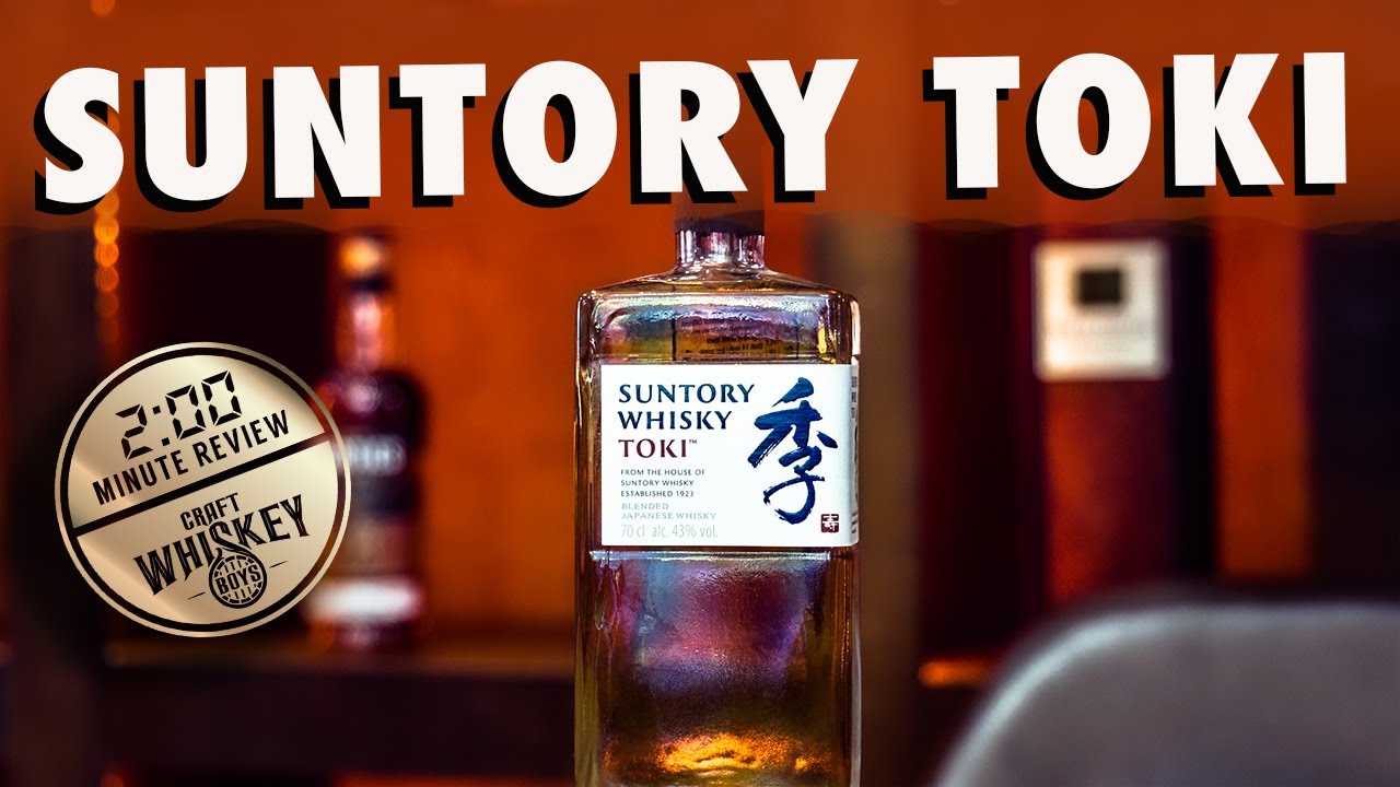 SUNTORY TOKI - 2 MIN WHISKY REVIEW