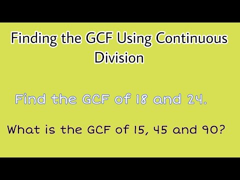 How to Find the GCF Using Continuous Division