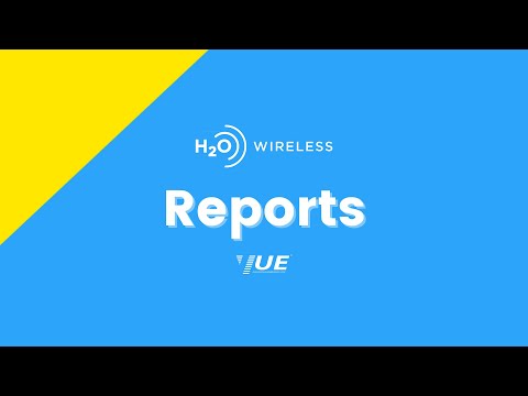 H2O Wireless- Reports