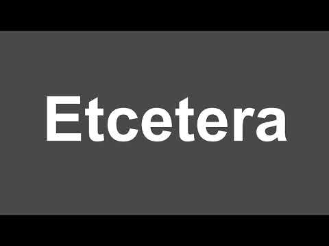 How to Pronounce Etcetera | Etcetera Pronunciation | How to Say Etcetera