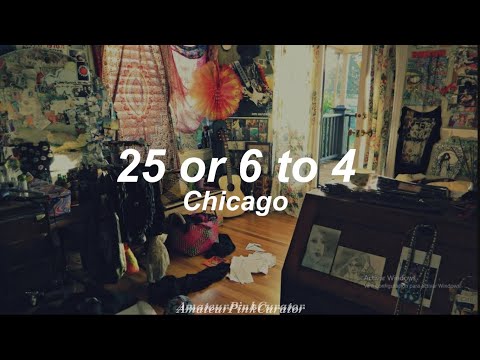25 or 6 to 4 - Chicago || (Lyrics) + Subtítulos al español