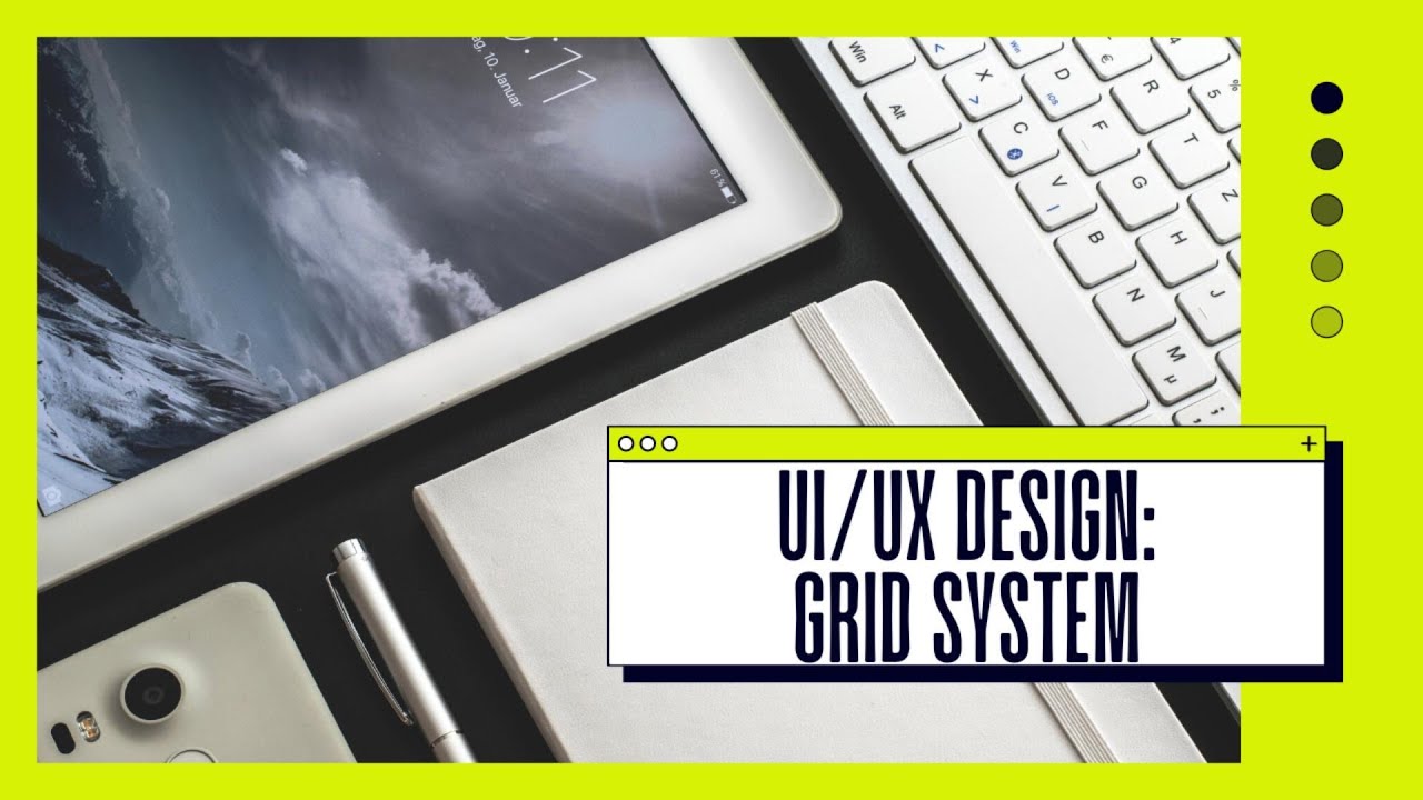 UI/UX design: grid system