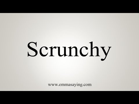 How To Say Scrunchy