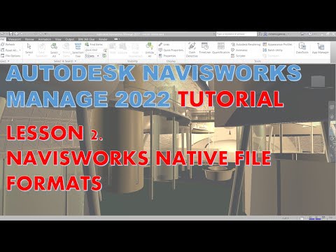 NAVISWORKS MANAGE 2022 TUTORIAL LESSON 2: NAVISWORKS NATIVE FILE ...