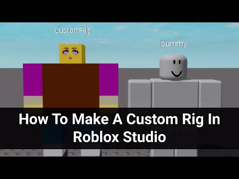 How To Create A Custom Rig On Roblox