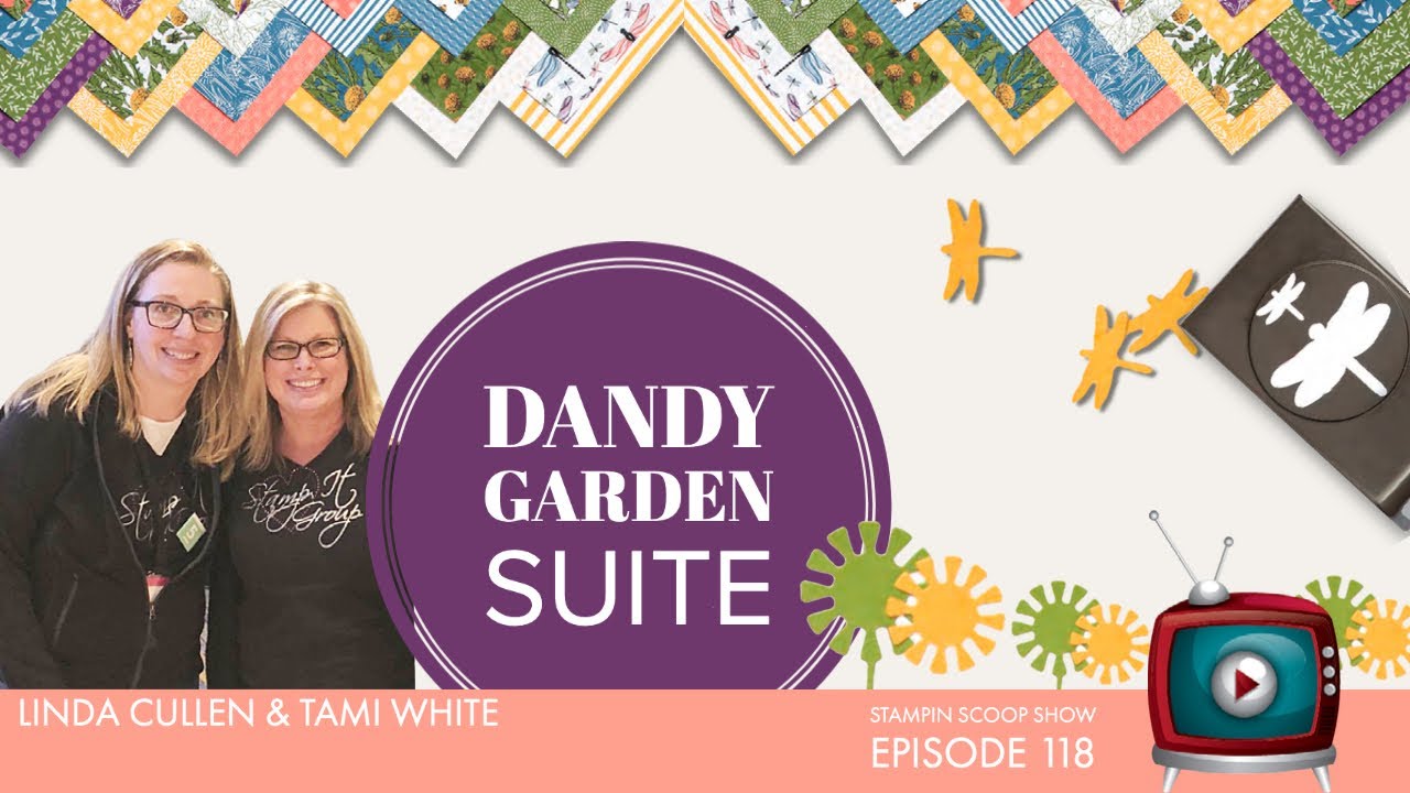 🔴 Stampin Up Dandy Garden Suite Revealed - Stampin Scoop Show #118