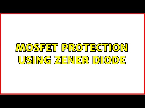 MOSFET protection using zener diode (2 Solutions!!)