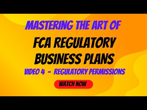 Mastering the Art of FCA Regulatory Business Plans: Regulatory Permissions & Head Office