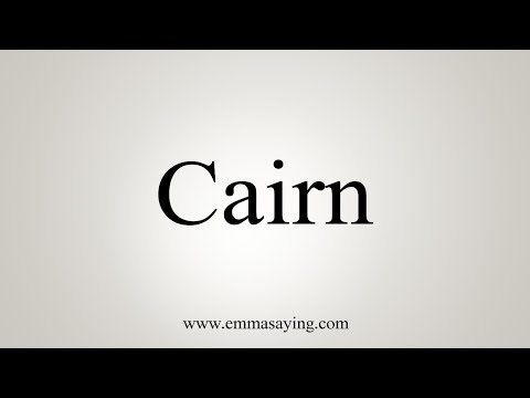 How To Say Cairn