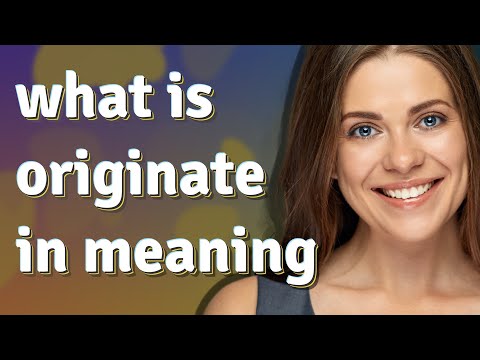 Originate in | meaning of Originate in