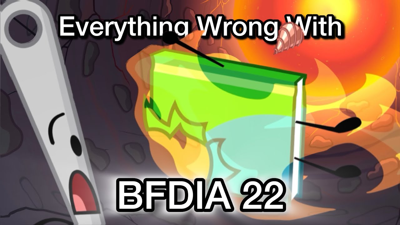 Everything Wrong With BFDIA 22 | starnoah1