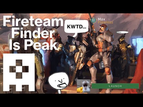 Steam Community :: Video :: Fireteam Finder is Peak Bro Trust [EoF]