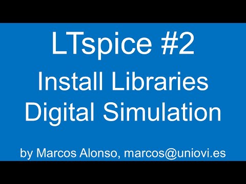 LTspice #2: Install Libraries; Digital Simulation