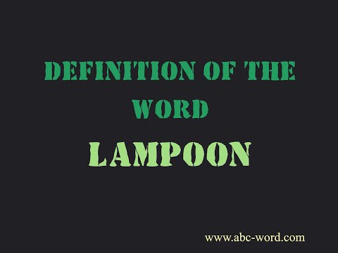 Definition of the word "Lampoon"
