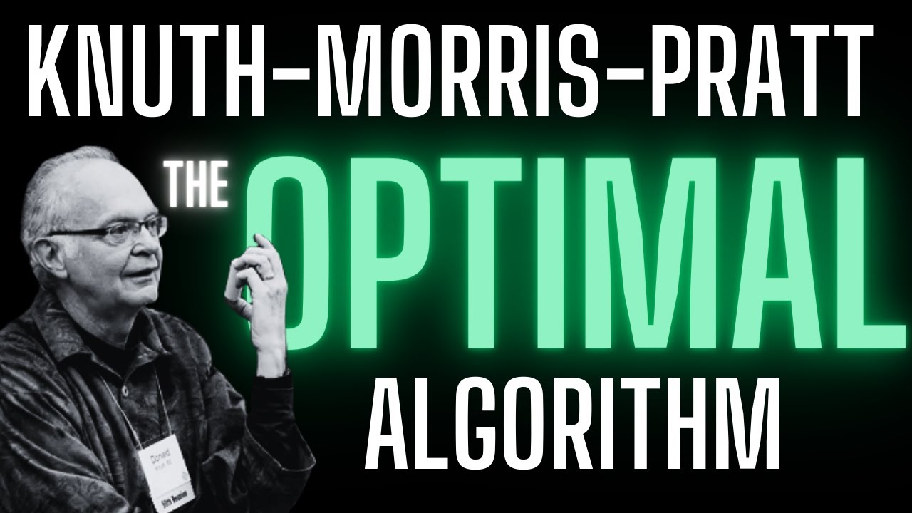 KMP - The optimal string matching algorithm