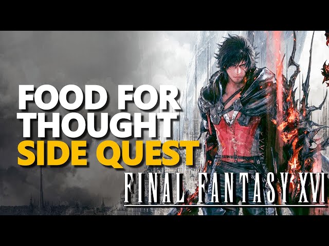 How to complete Food for Thought in Final Fantasy 16