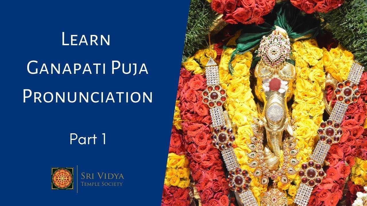 Learn Ganapati Puja Pronunciation: Part 1