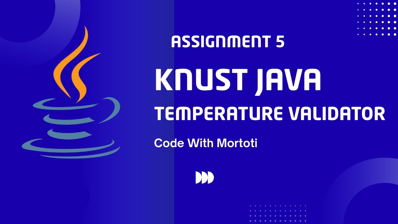 Java Assignment: Temperature Validator with Do-While Loop | KNUST Java | Code with Mortoti