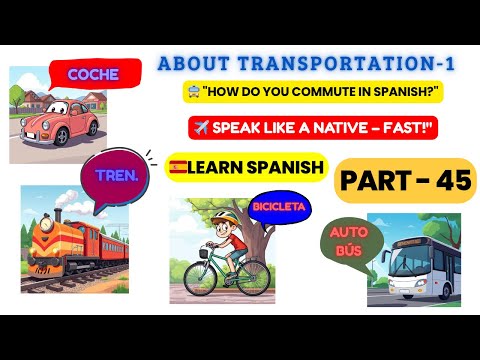 Daily Commute in Spanish: Transport Words You Must Know!