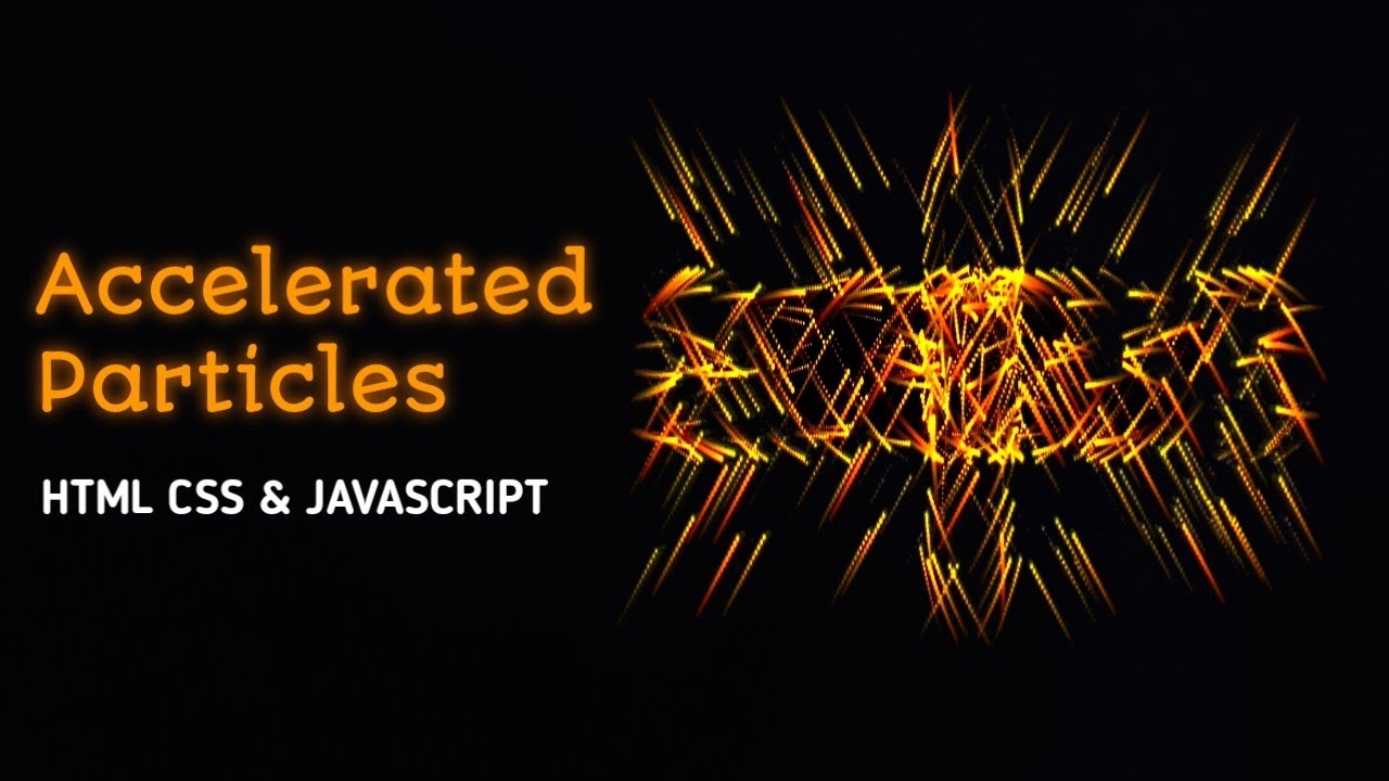 Accelerated Particle Animation with HTML5 Canvas | JavaScript Canvas Tutorial | HTML 5 Canvas | P5JS