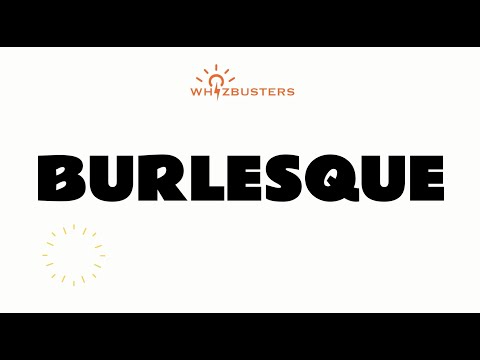 BURLESQUE (noun) Meaning with Examples in Sentences | GRE GMAT LSAT SAT
