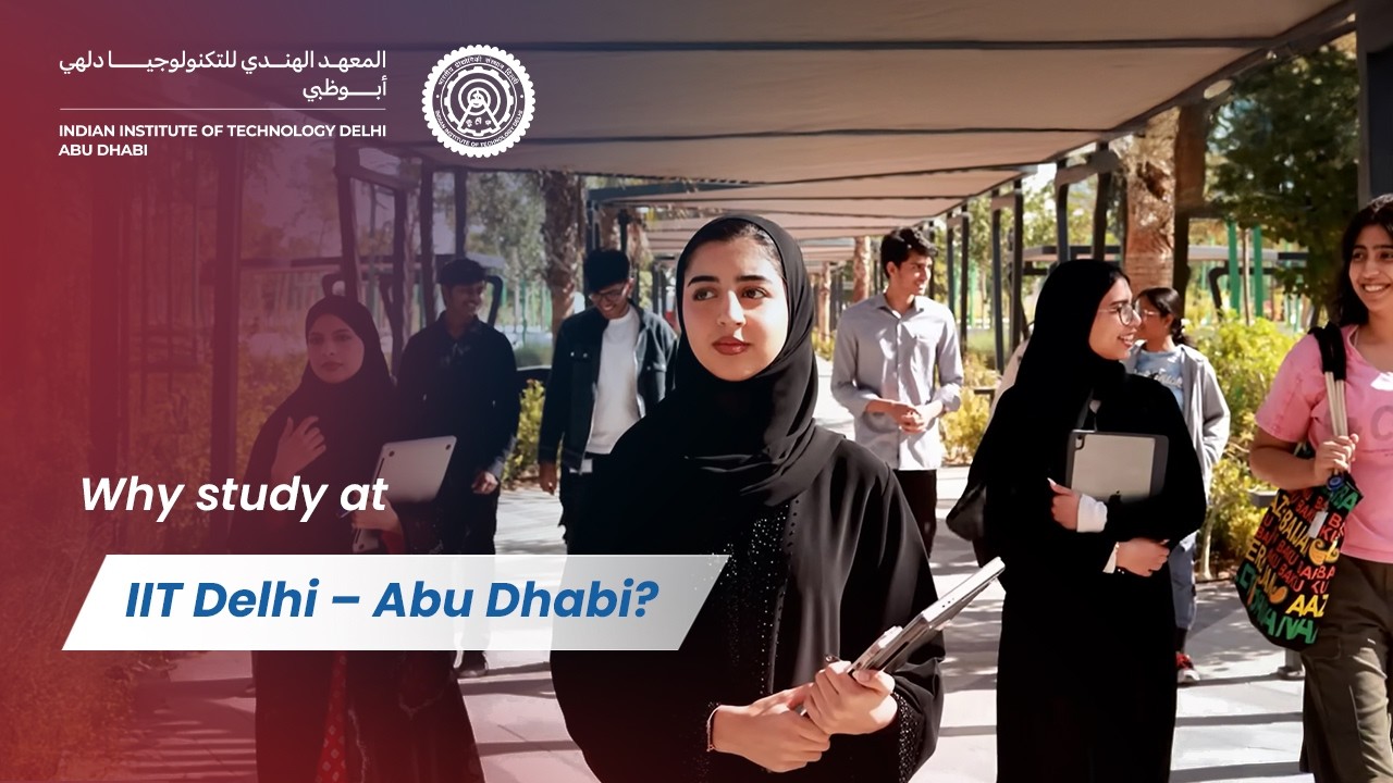 Why Study at IITD-AD? Inside the IIT Delhi Abu Dhabi Campus, Hostel & B.Tech Programs