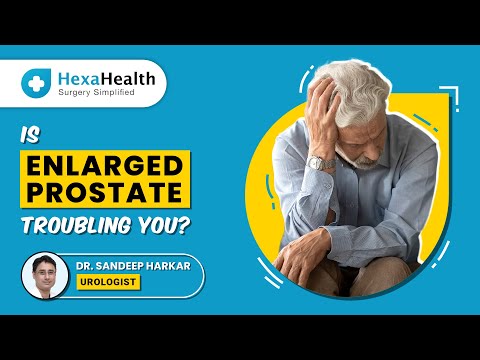 What is Benign Prostate Hyperplasia (BPH)? - Symptoms, Prevention || Part 1 || HexaHealth Expert
