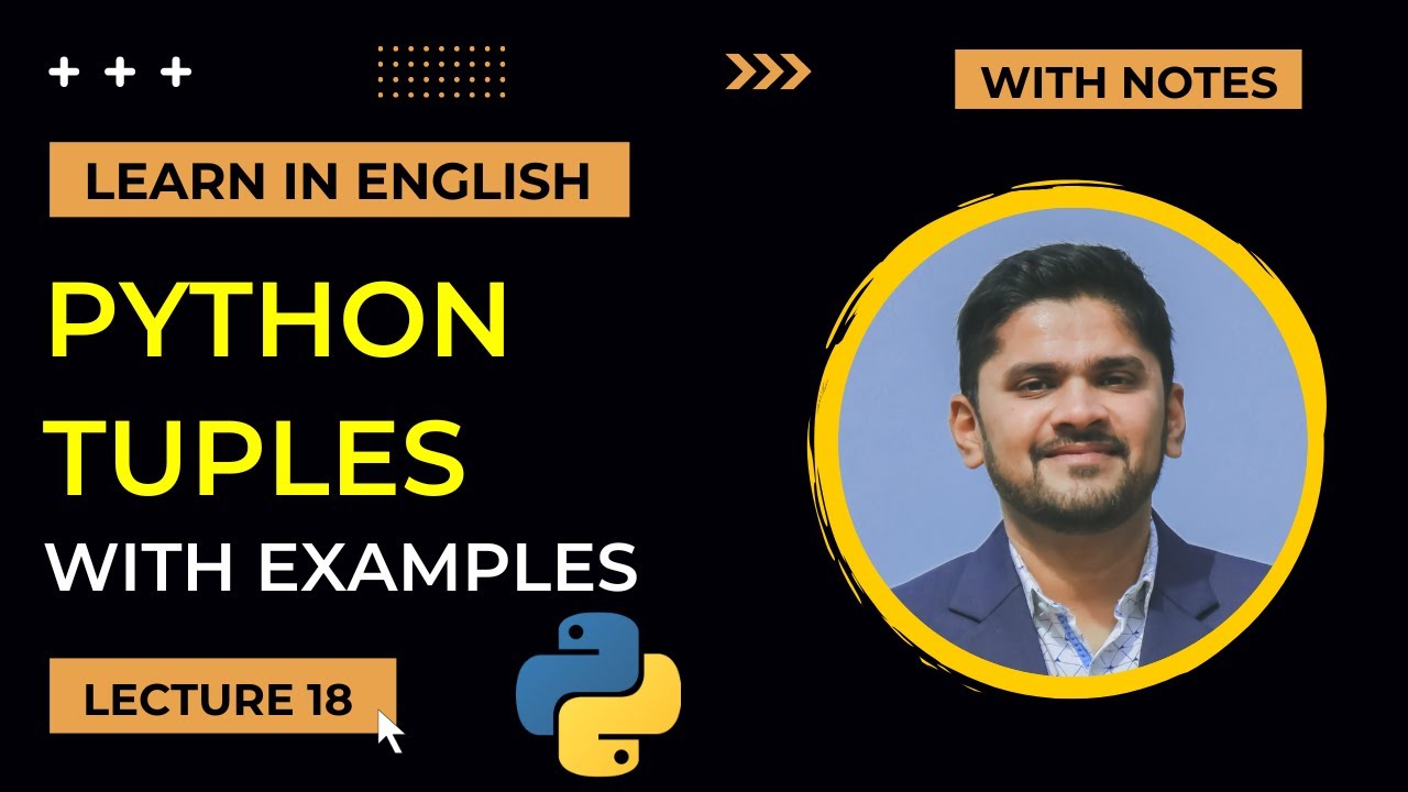 18. Python Tuples Tutorial with 20+ Examples | Python Tutorial for Beginners | Amit Thinks