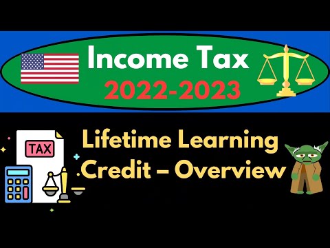 Lifetime Learning Credit – Overview 8750 Income Tax Preparation 2022 - 2023