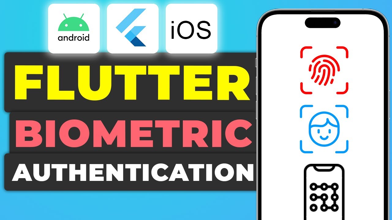 Flutter Local Authentication Tutorial - Flutter Face ID & Fingerprint Authentication Guide