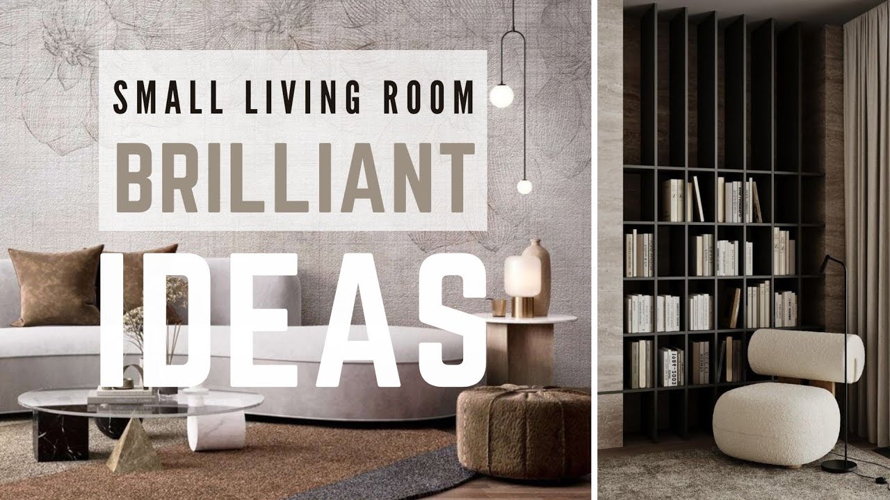 7 BRILLIANT IDEAS FOR STYLING A SMALL LIVING ROOM | INTERIOR DESIGN