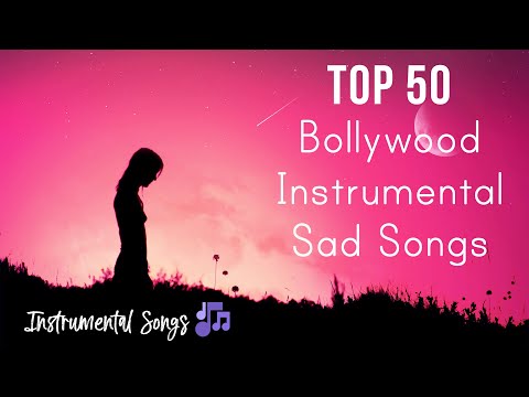 TOP 50 Bollywood Instrumental Sad Songs | Classical Sad Songs