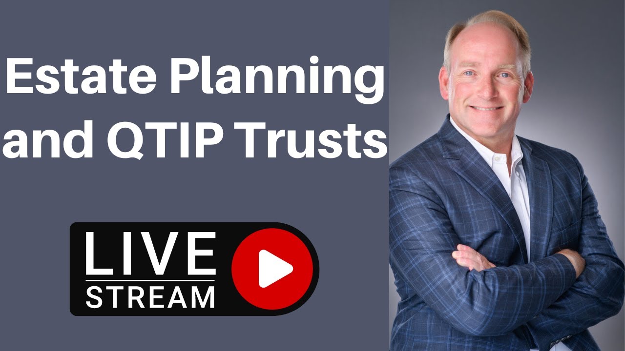 Estate Planning and the QTIP Trust