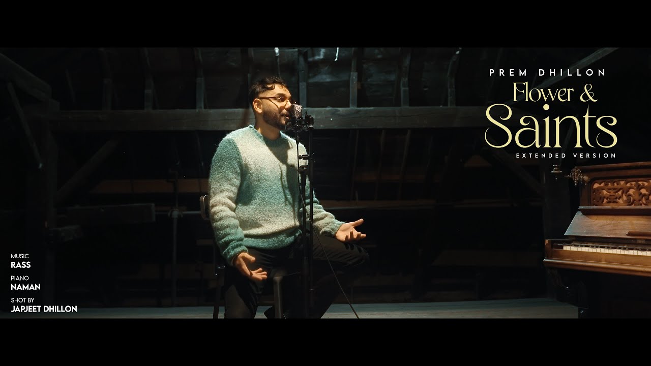 Lyrics & Translations of Flower & Saints by Prem Dhillon | Popnable