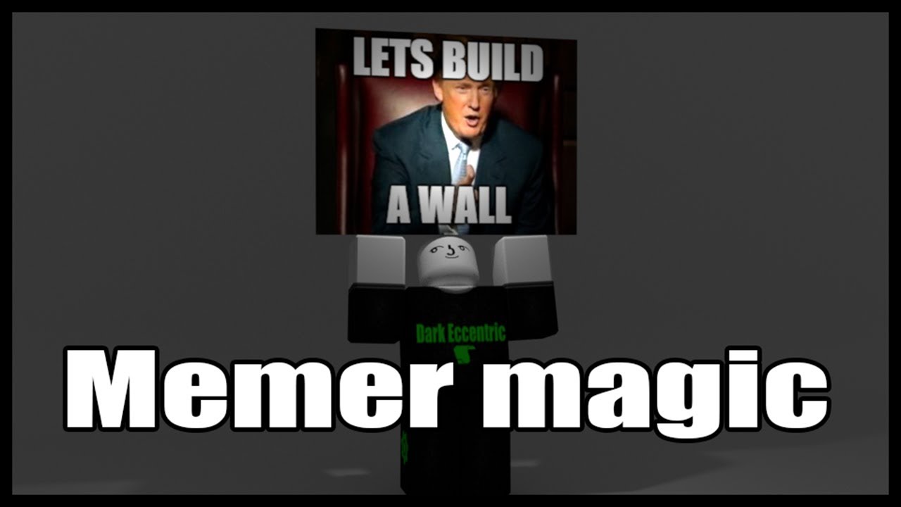 Roblox Script Showcase Episode#747/Memer Magic