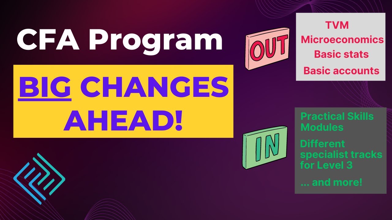 New CFA Program structure explained