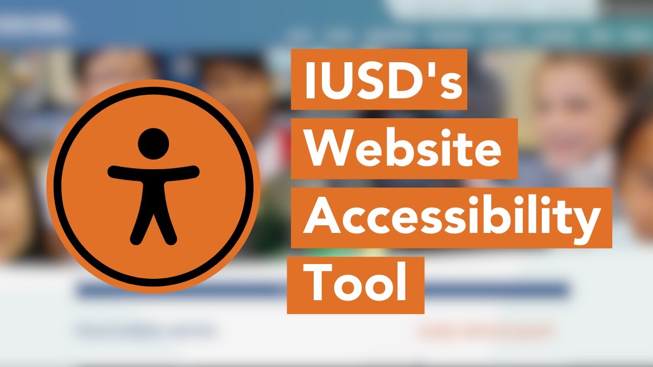 How to Use IUSD's Website Accessibility Tool: A Quick Guide