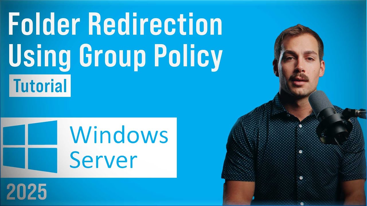 Windows Server 2025 | Deploy Folder Redirection Using Group Policy