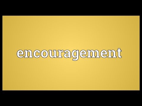 Encouragement Meaning
