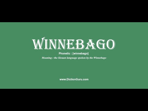 winnebago: How to pronounce winnebago with Phonetic and Examples
