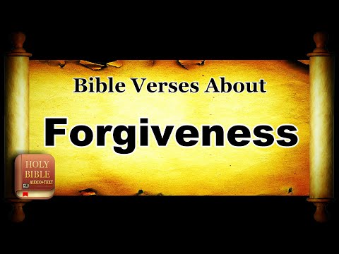 Bible Topics: Scripture Verses About Forgiveness - Holy Bible KJV Read Along HD 4K Audio Text
