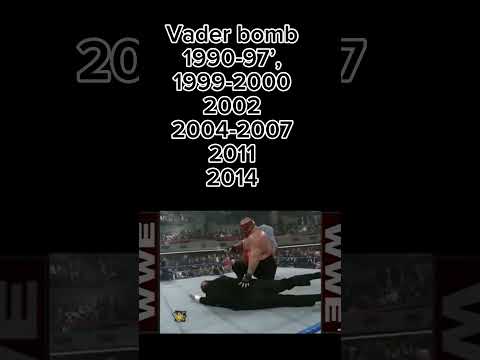 Every finisher of big van Vader