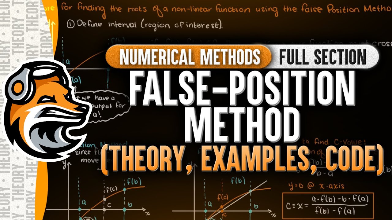 False Position Method (Theory, Examples & Code) | Numerical Methods