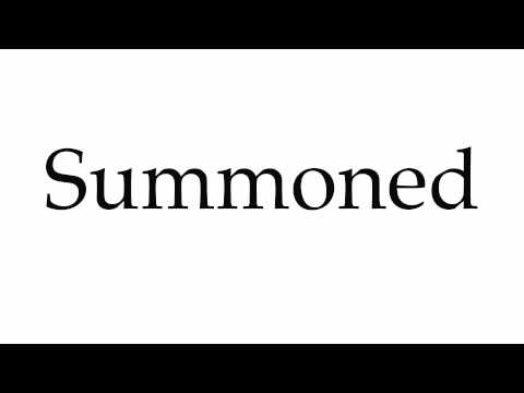How to Pronounce Summoned