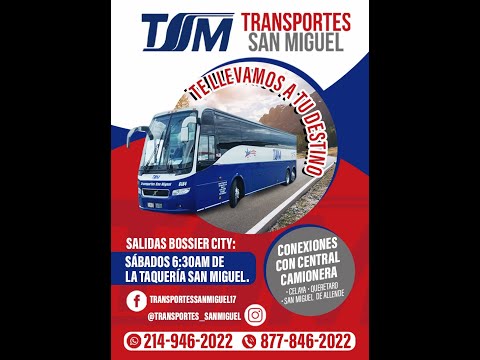 TRANSPORTES SAN MIGUEL Salidas desde Bossier City hacia Mexico