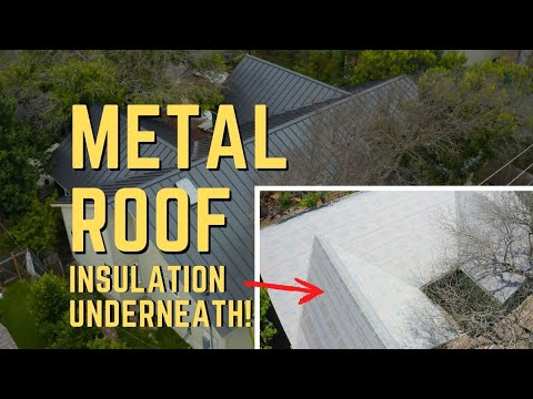 Metal Roofs - 2 Ways to INSULATE UNDERNEATH!