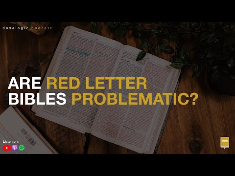 Are Red Letter Bibles Problematic?