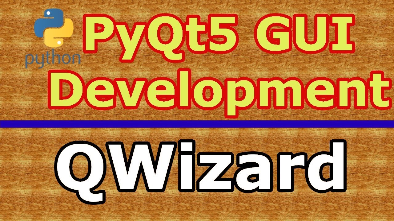 PyQt5 GUI Creating Wizard Page With QWizard