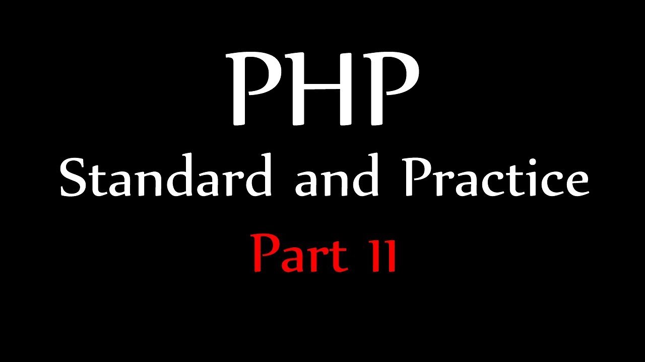 Composer - PHP Standard and Best Practices Part 11