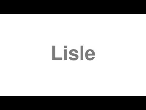 How to Pronounce "Lisle"